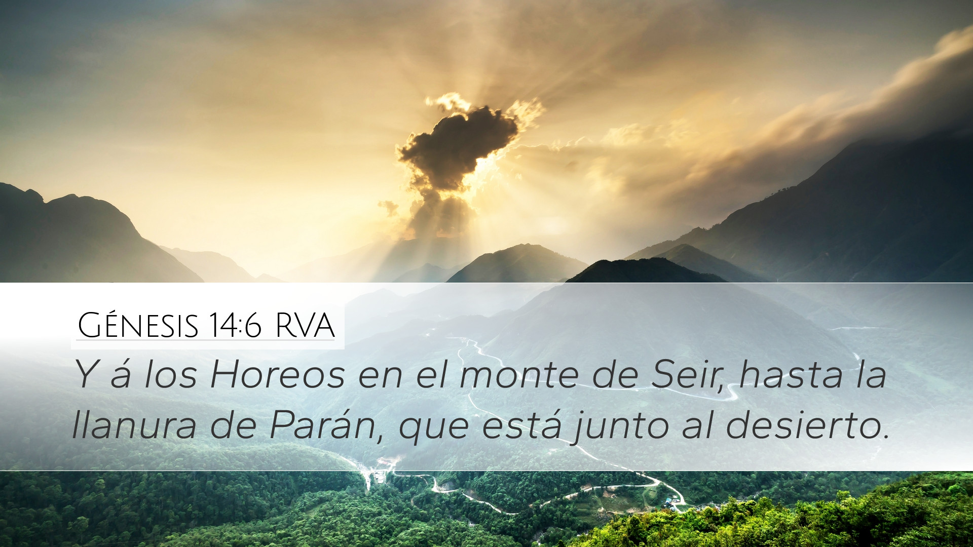 Génesis 14:6 RVA Desktop Wallpaper - Y á los Horeos en el monte de Seir ...