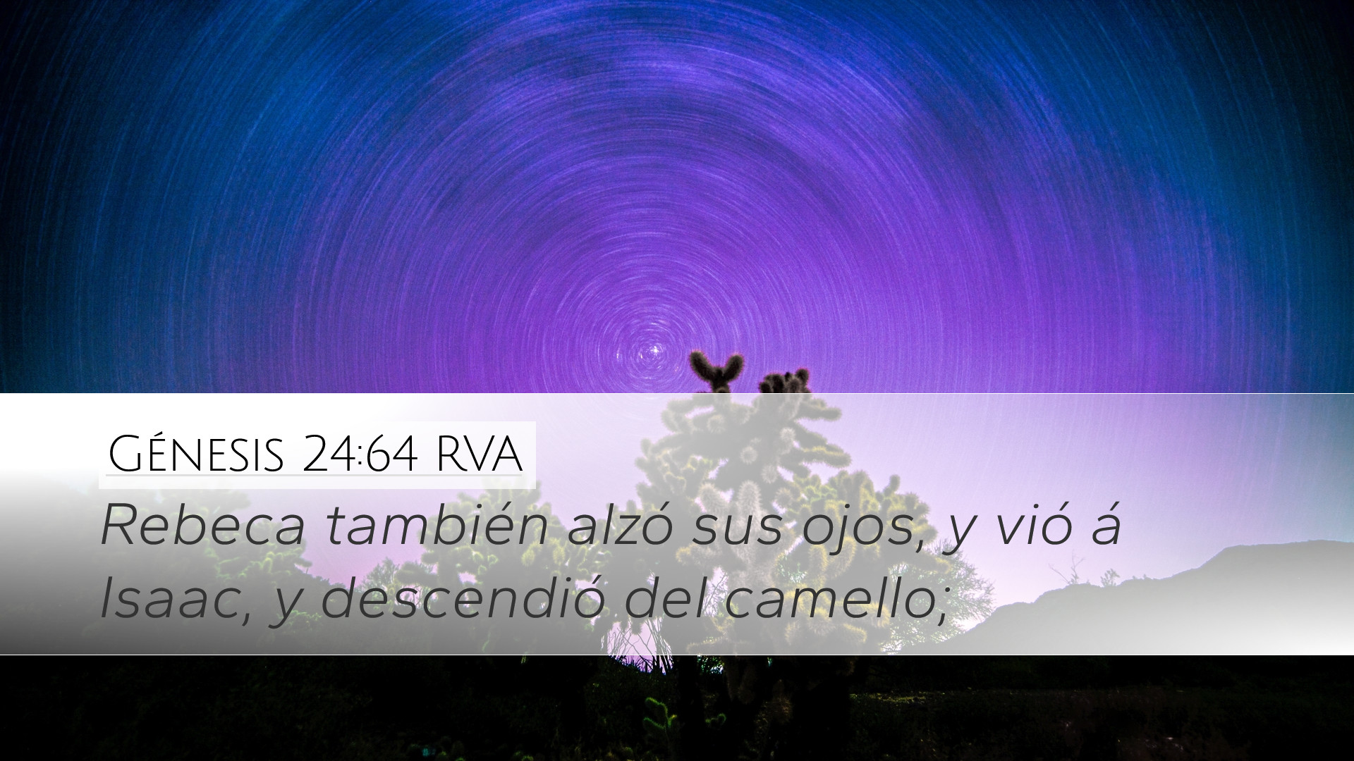 Génesis 24:64 RVA Desktop Wallpaper - Rebeca también alzó sus ojos, y ...