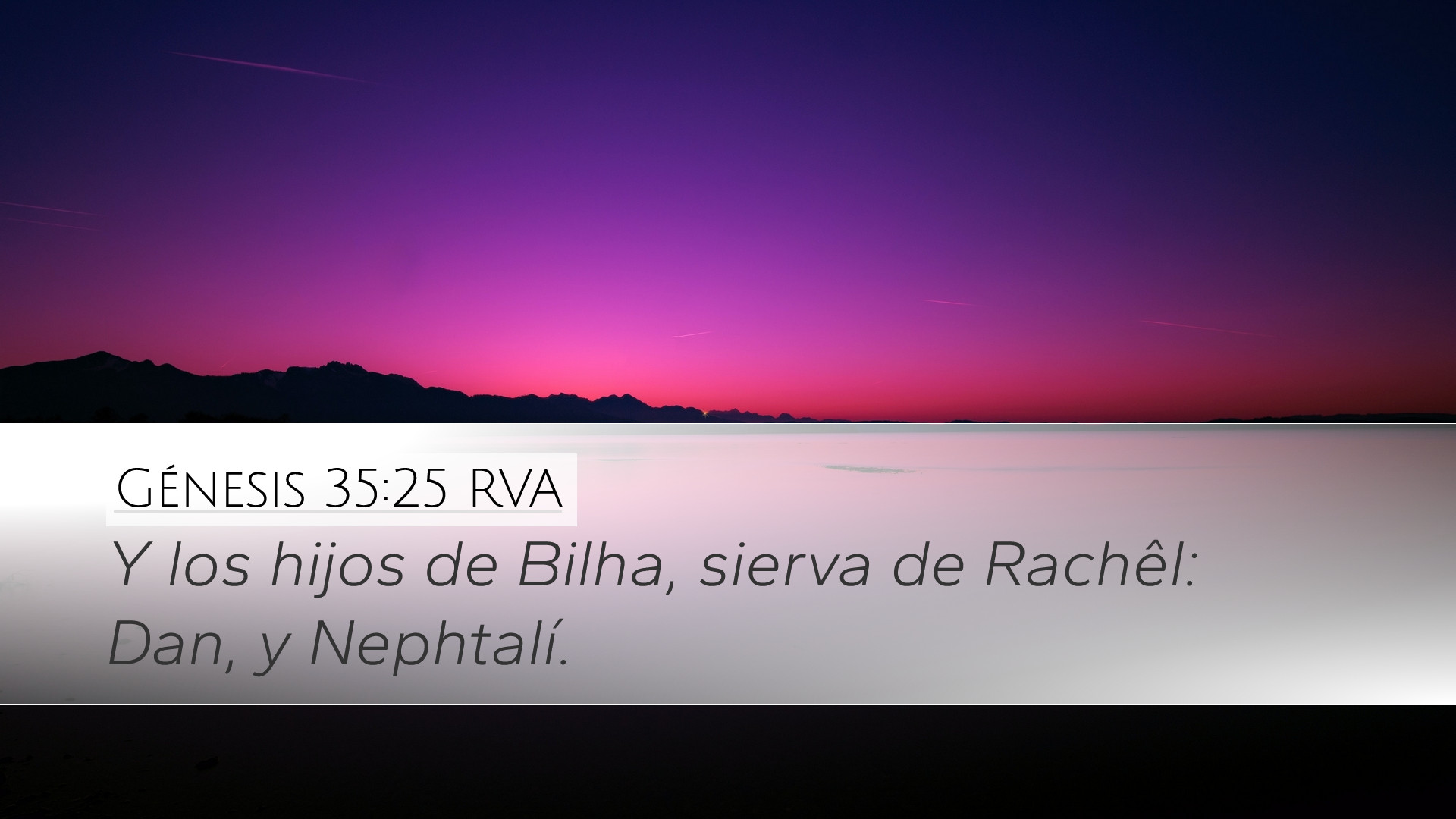Génesis 35:25 RVA Desktop Wallpaper - Y los hijos de Bilha, sierva de ...