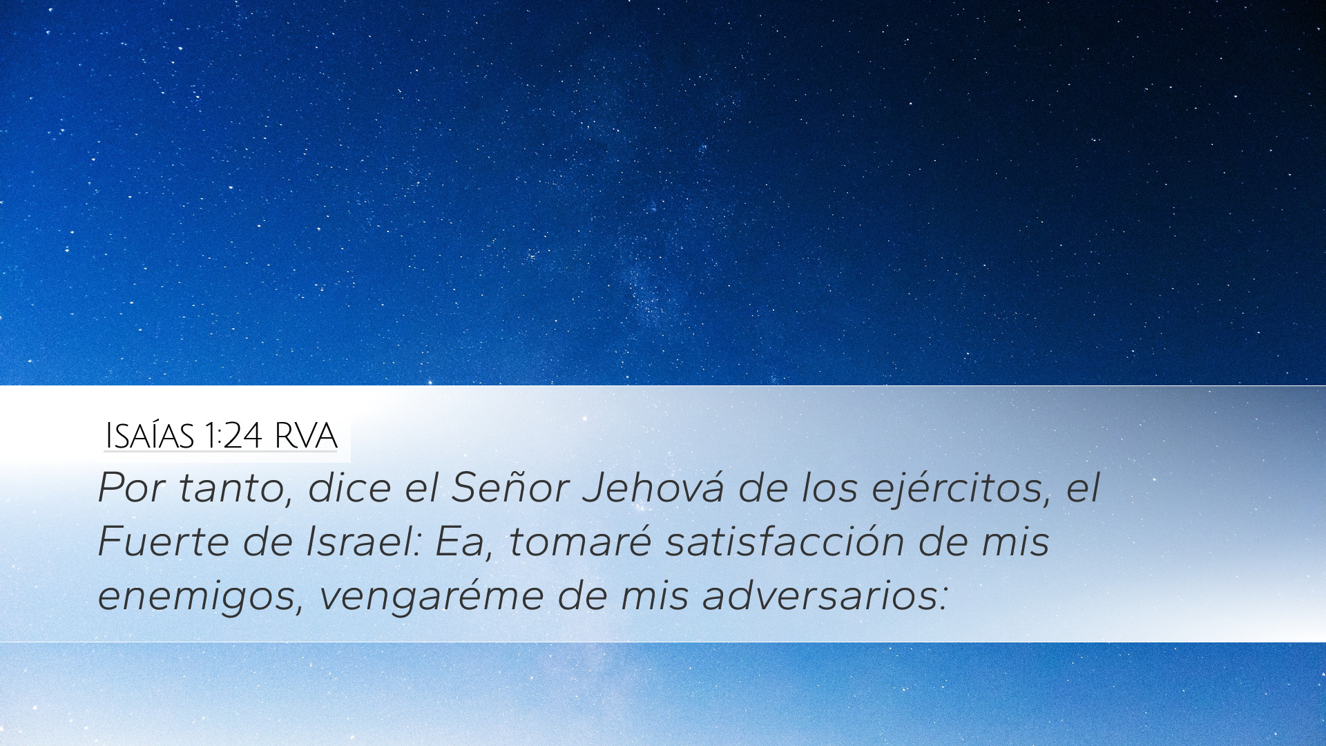 Isaías 1:24 RVA Desktop Wallpaper - Por tanto, dice el Señor Jehová de los