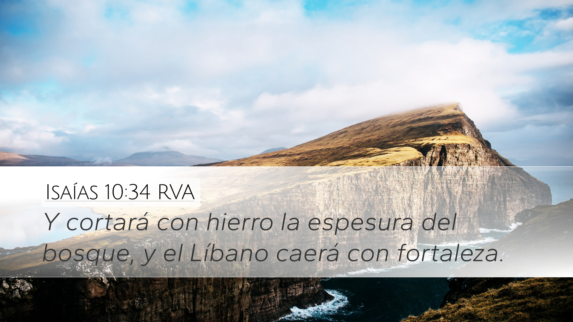 Isaías 10:34 RVA Desktop Wallpaper - Y cortará con hierro la espesura ...