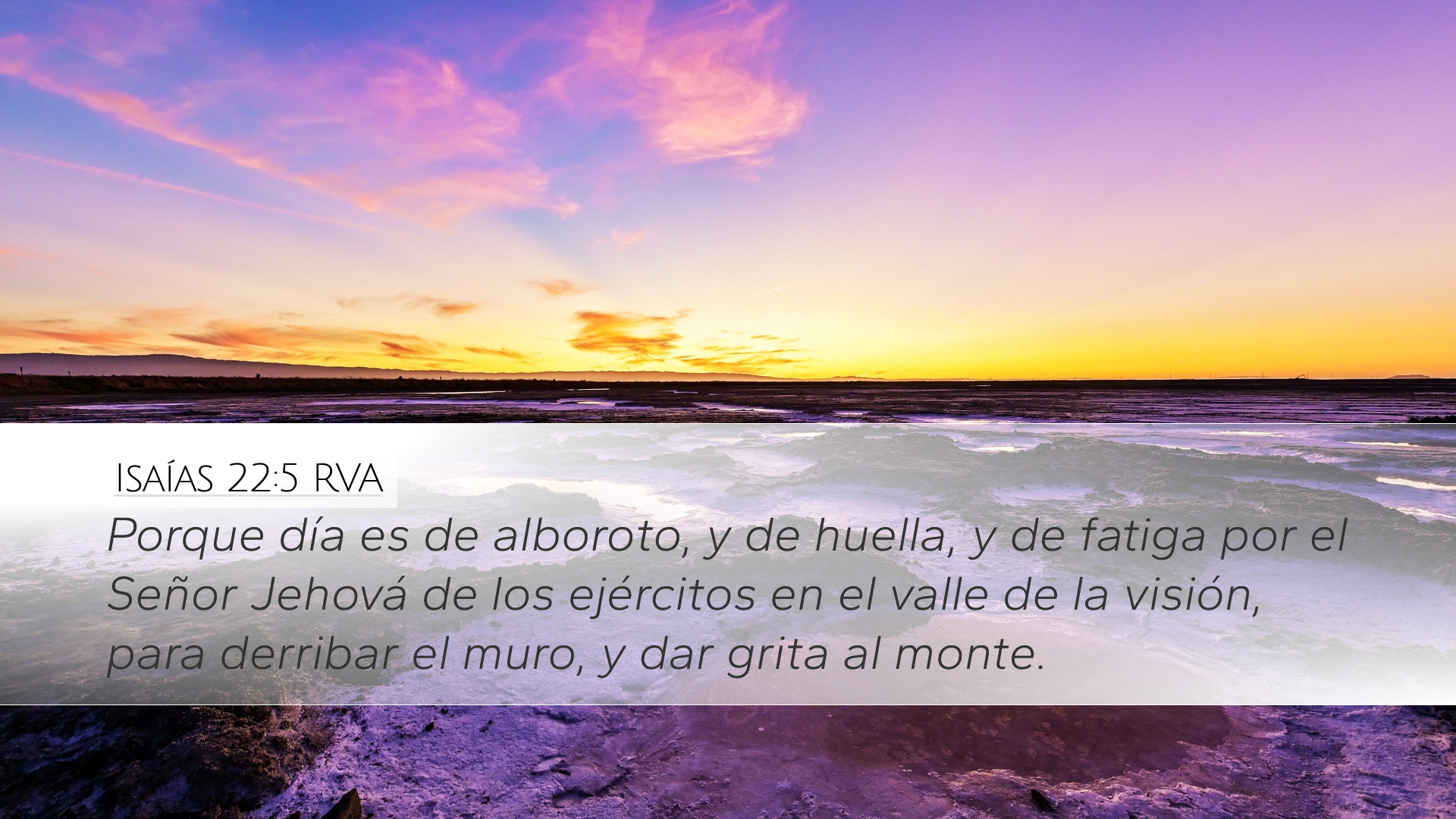 Isaías 22:5 RVA Desktop Wallpaper - Porque día es de alboroto, y de ...