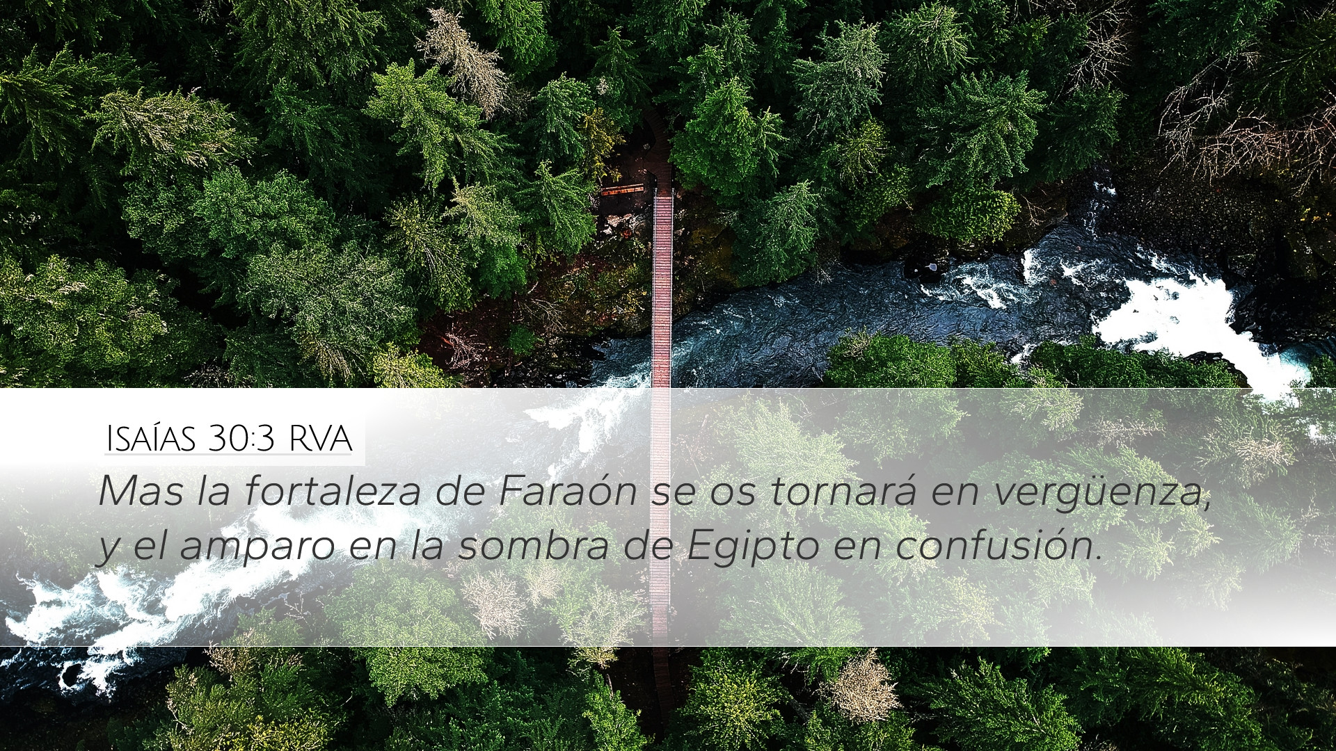 Isaías 30:3 RVA Desktop Wallpaper - Mas la fortaleza de Faraón se os ...