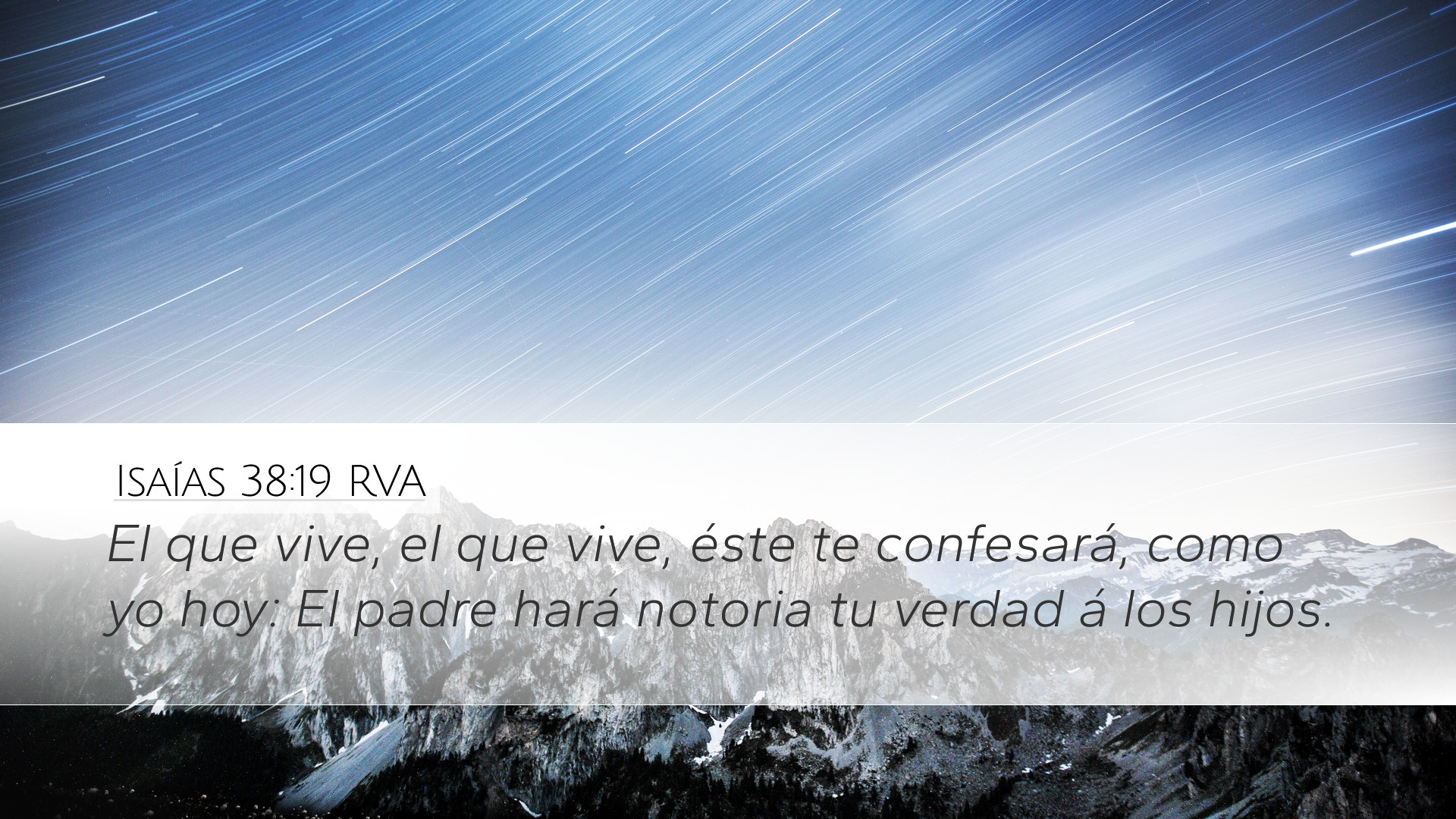 Isaías 38:19 RVA Desktop Wallpaper - El que vive, el que vive, éste te ...