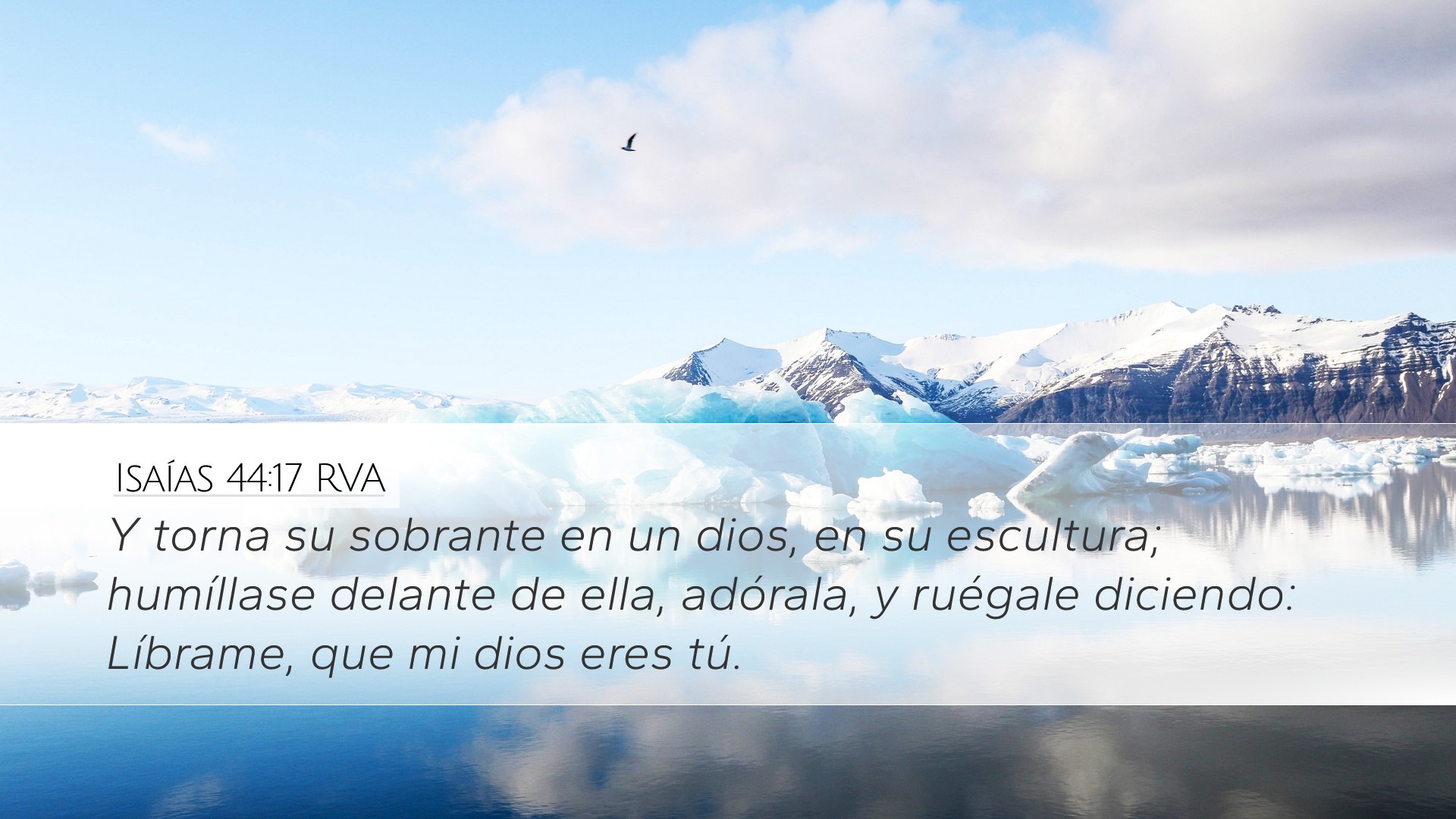 Isaías 44:17 RVA Desktop Wallpaper - Y torna su sobrante en un dios, en ...