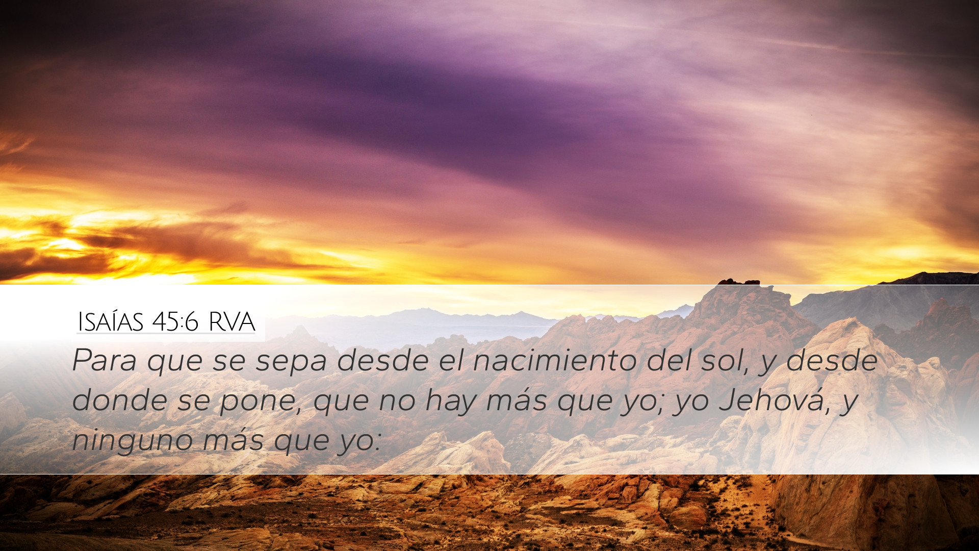 Isaías 45:6 RVA Desktop Wallpaper - Para que se sepa desde el ...