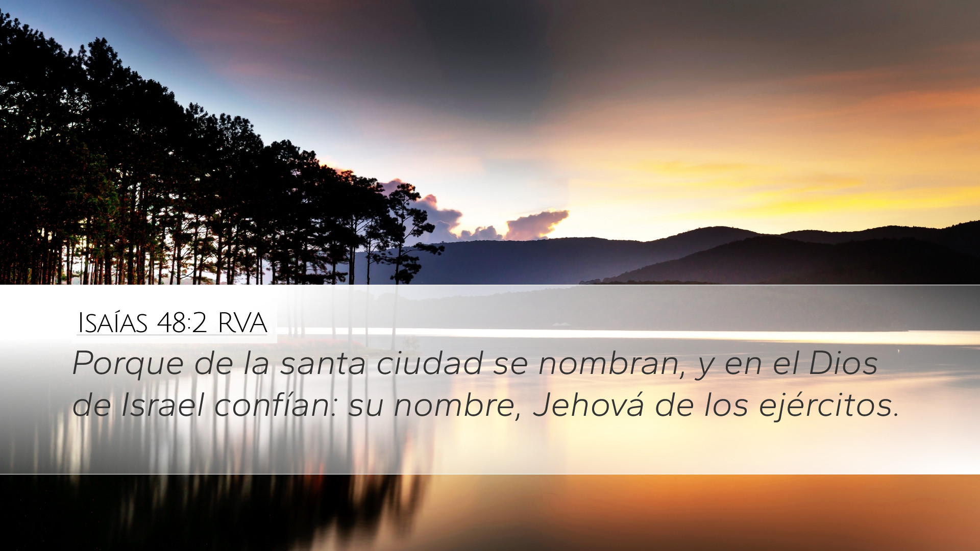 Isaías 48:2 RVA Desktop Wallpaper - Porque de la santa ciudad se ...