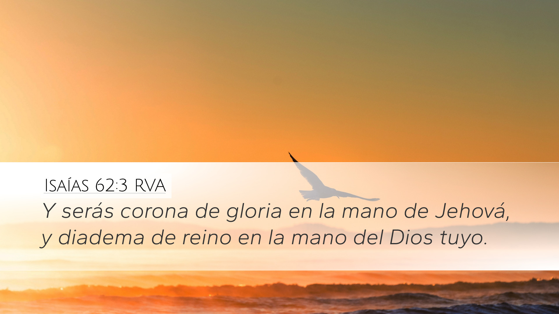 Isaías 62:3 RVA Desktop Wallpaper - Y serás corona de gloria en la mano ...