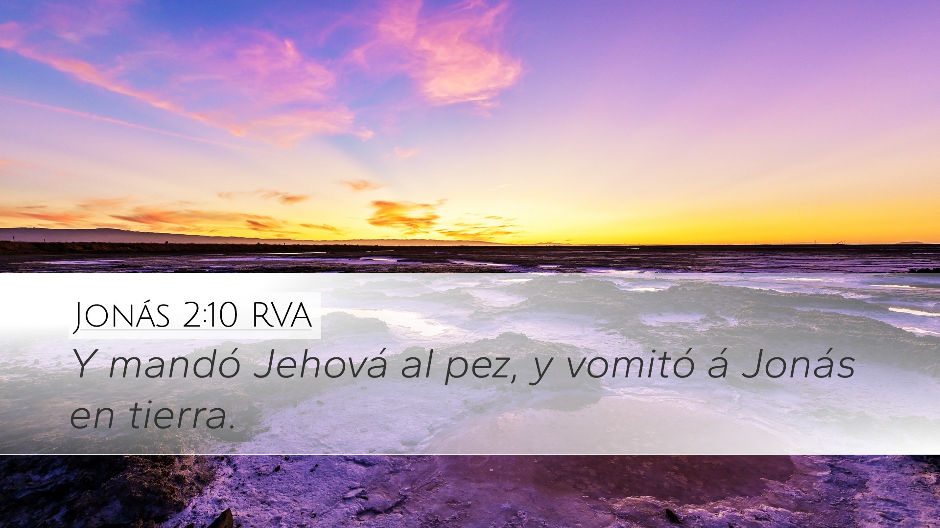 Jonás 2:10 RVA Desktop Wallpaper - Y mandó Jehová al pez, y vomitó á ...