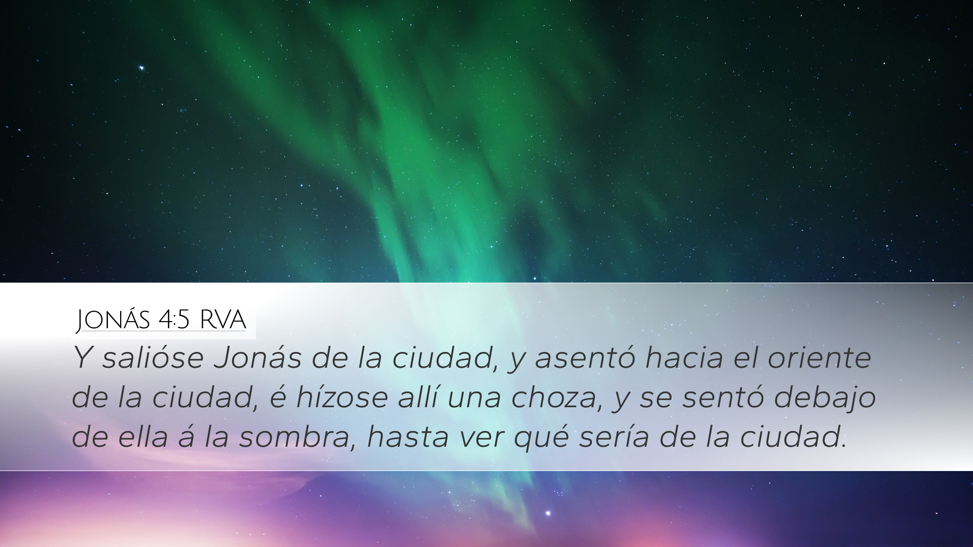 Jonás 4:5 RVA Desktop Wallpaper - Y salióse Jonás de la ciudad, y ...
