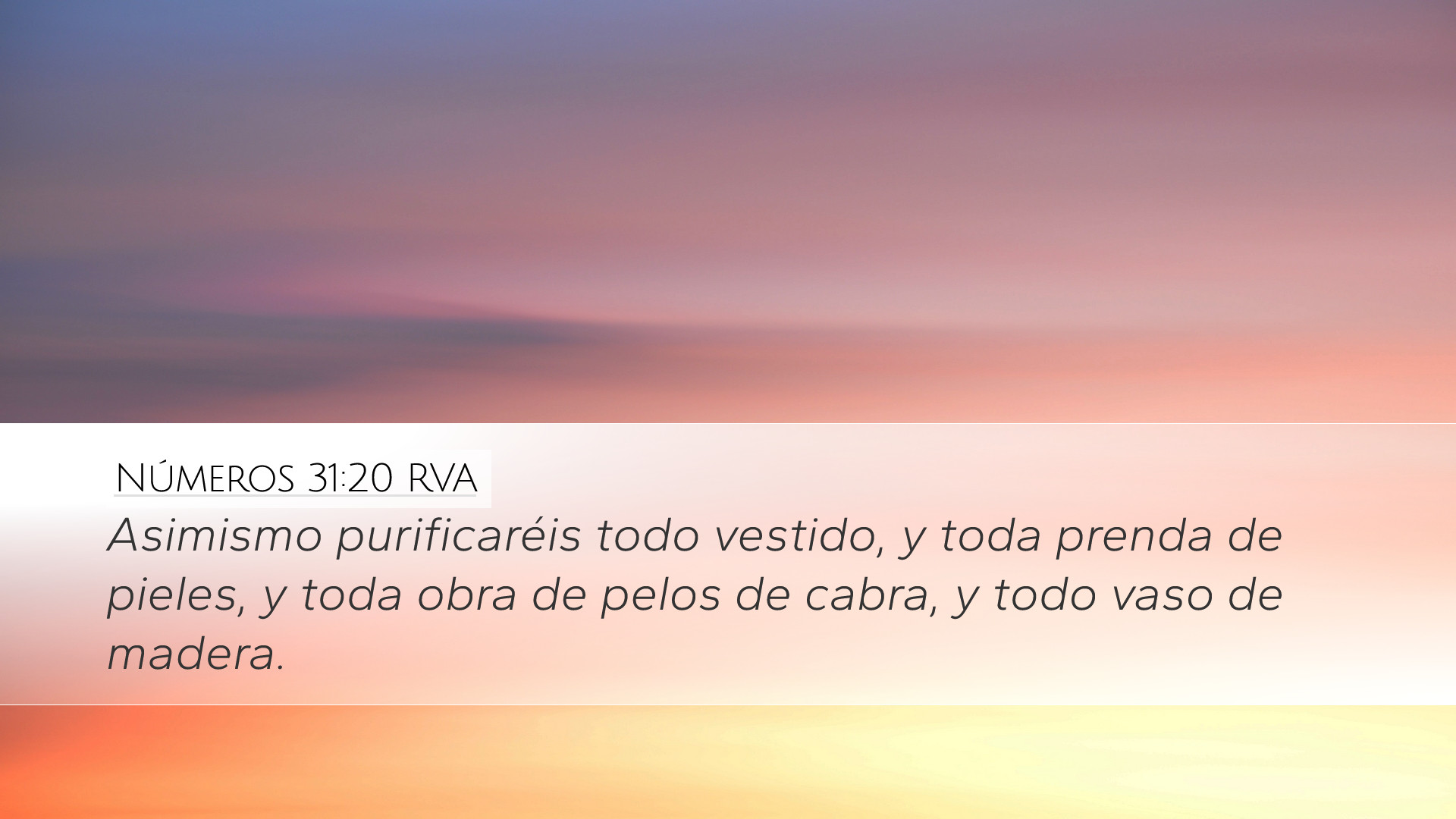 Números 31:20 RVA Desktop Wallpaper - Asimismo purificaréis todo ...