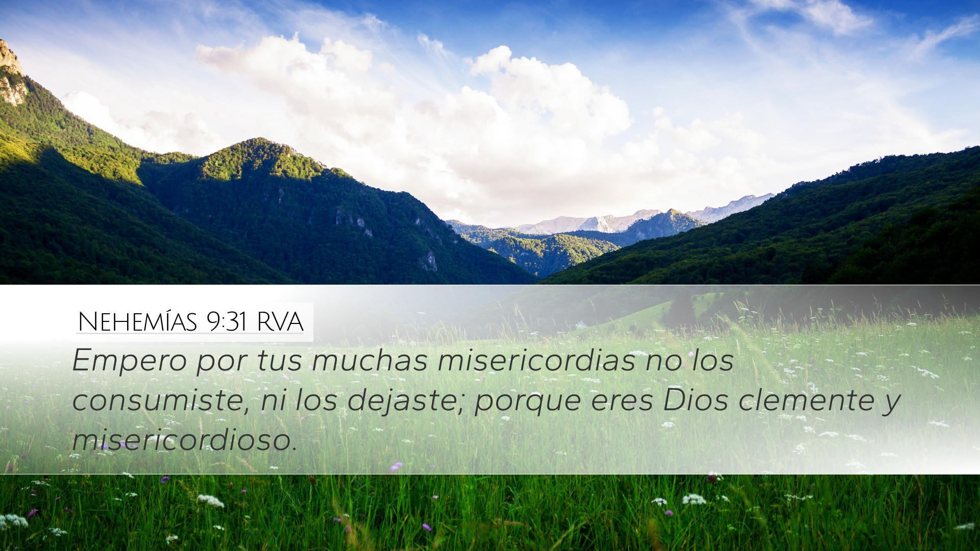 Nehemías 9:31 RVA Desktop Wallpaper - Empero por tus muchas ...