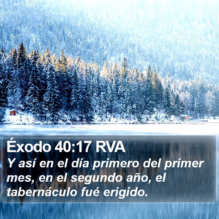 Éxodo 40:17 RVA - Y así en el día primero del primer mes, en el