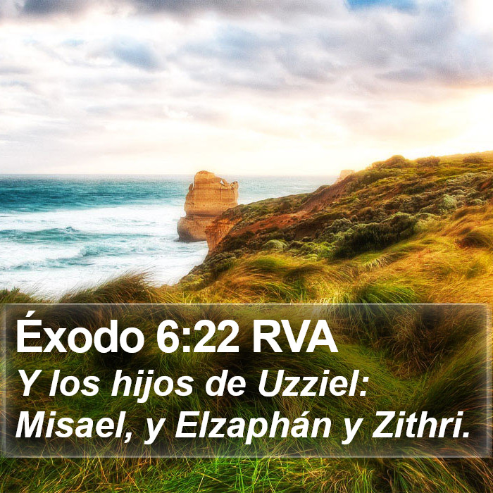 Éxodo 6:22 RVA - Y los hijos de Uzziel: Misael, y Elzaphán y