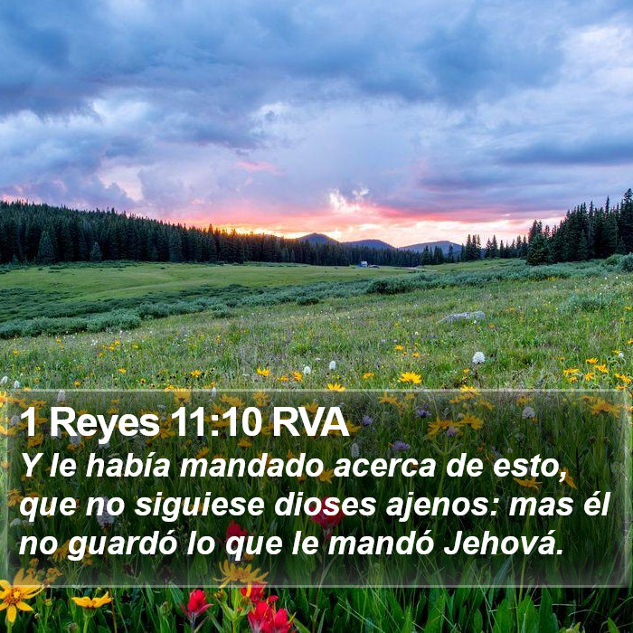 1 Reyes 11:10 RVA - Y le había mandado acerca de esto, que no