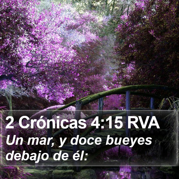 2 Crónicas 4:15 RVA - Un mar, y doce bueyes debajo de
