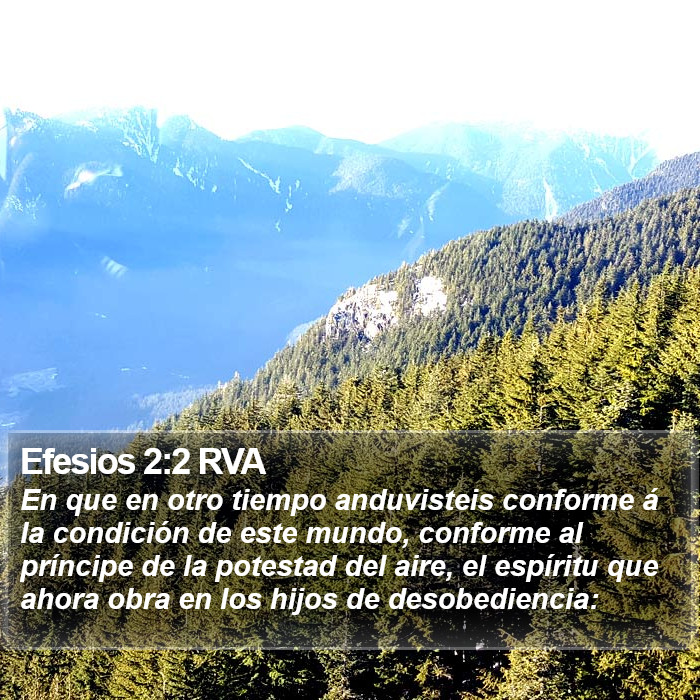Efesios 2:2 RVA - En que en otro tiempo anduvisteis conforme á la