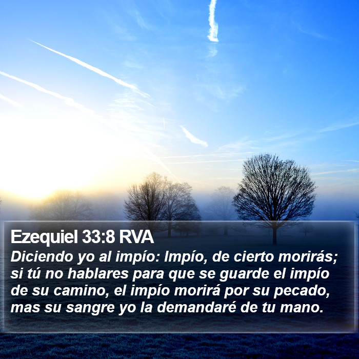 Ezequiel 33:8 RVA - Diciendo yo al impío: Impío, de cierto
