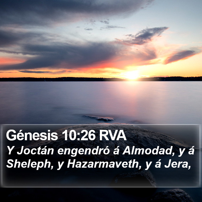 Génesis 10:26 RVA - Y Joctán engendró á Almodad, y á Sheleph, y
