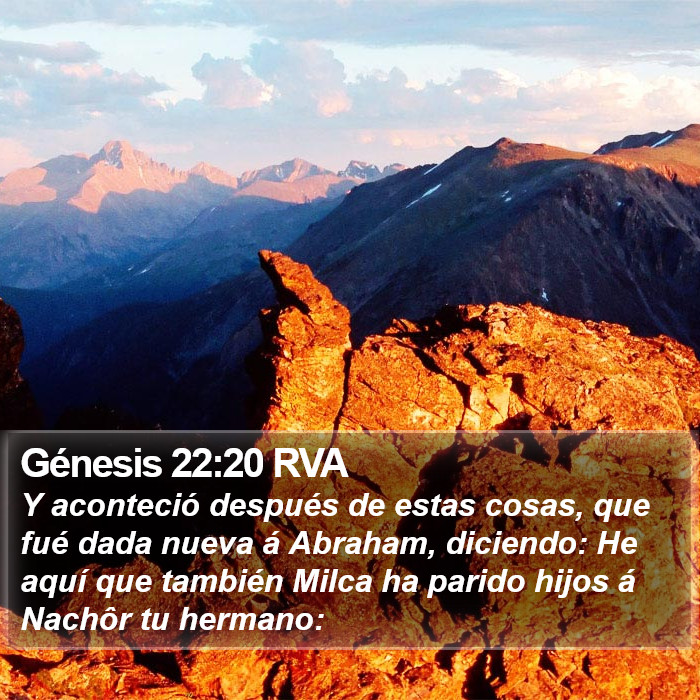 Génesis 22:20 RVA - Y aconteció después de estas cosas, que fué