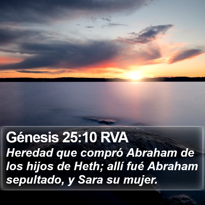 Génesis 25:10 RVA - Heredad que compró Abraham de los hijos de Heth;