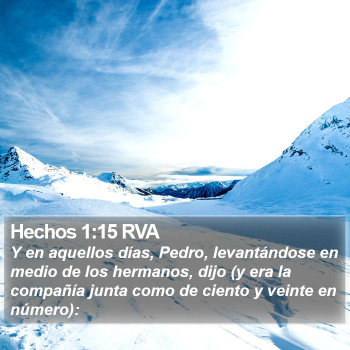Hechos 1:15 RVA - Y en aquellos días, Pedro, levantándose en