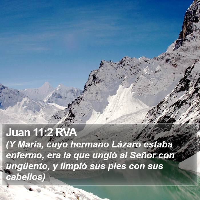 Juan 11:2 RVA - (Y María, cuyo hermano Lázaro estaba enfermo,