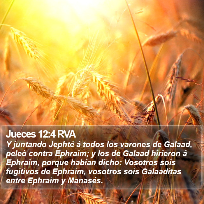 Jueces 12:4 RVA - Y juntando Jephté á todos los varones de