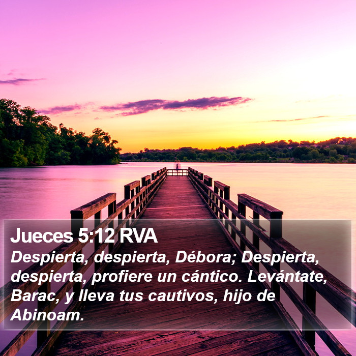 Jueces 5:12 RVA - Despierta, despierta, Débora; Despierta,