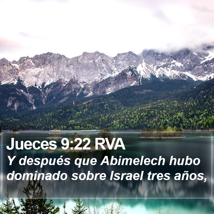 Jueces 9:22 RVA - Y después que Abimelech hubo dominado sobre