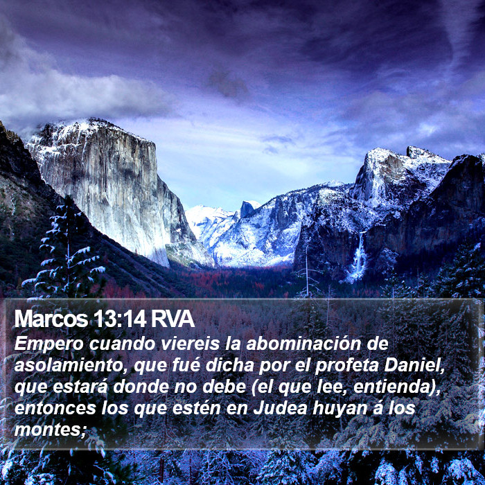 Marcos 13:14 RVA - Empero cuando viereis la abominación de