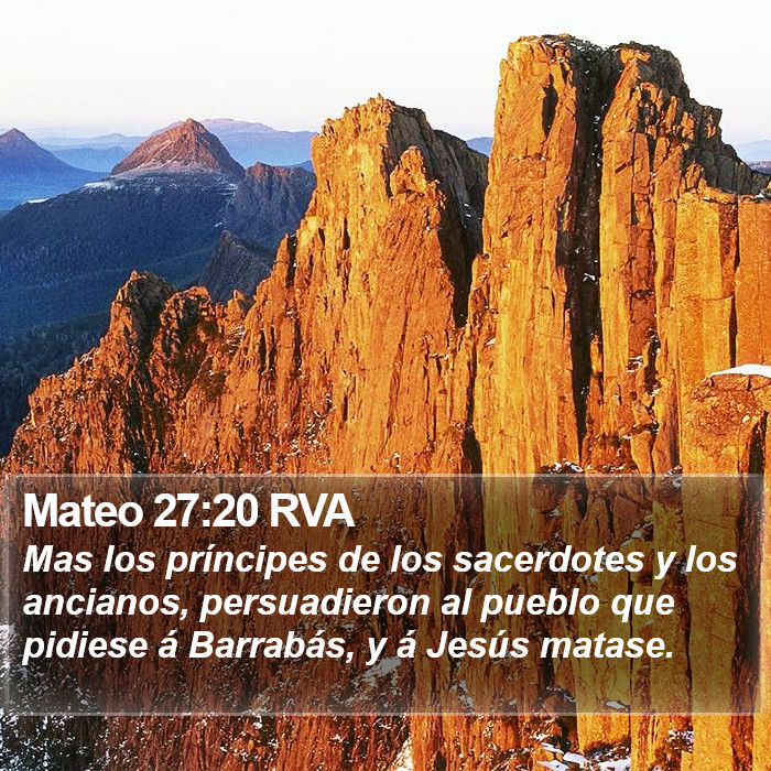 Mateo 27:20 RVA - Mas los príncipes de los sacerdotes y los