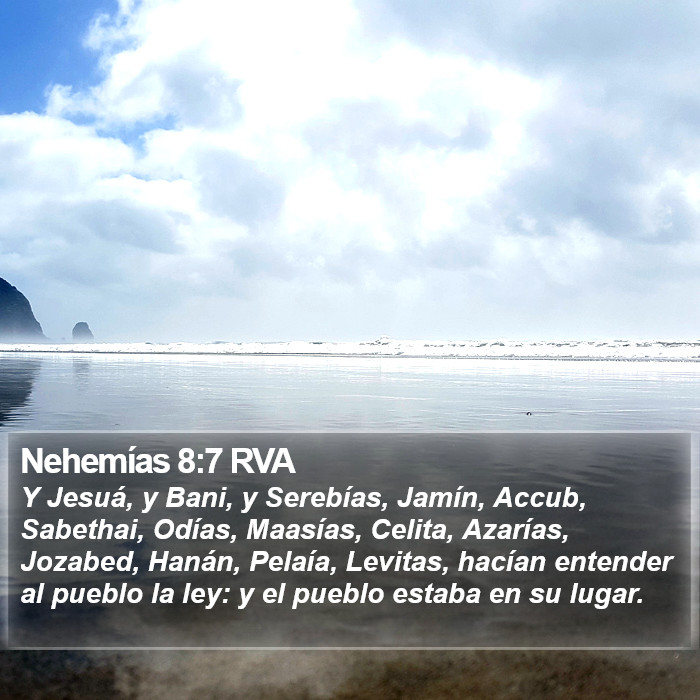 Nehemías 8:7 RVA - Y Jesuá, y Bani, y Serebías, Jamín, Accub,