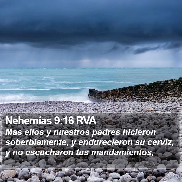 Nehemías 9:16 RVA - Mas ellos y nuestros padres hicieron