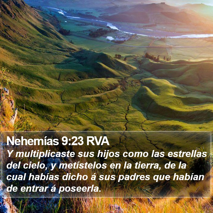 Nehemías 9:23 RVA - Y multiplicaste sus hijos como las estrellas del