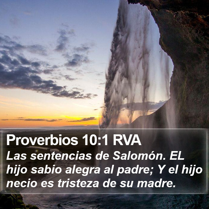 Proverbios 10:1 RVA - Las sentencias de Salomón. EL hijo sabio alegra