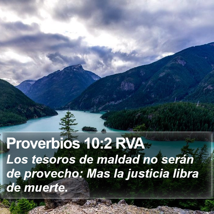 Proverbios 10:2 RVA - Los tesoros de maldad no serán de provecho: Mas