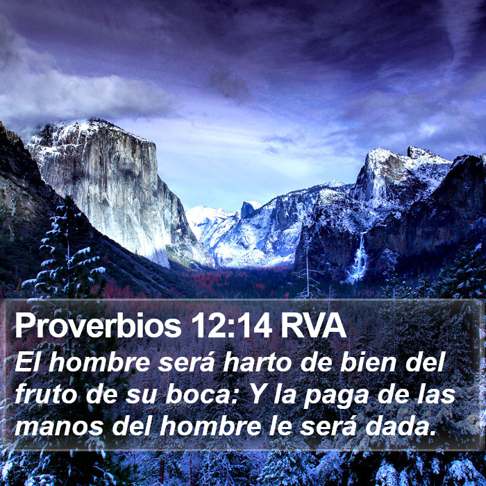 Proverbios 12:14 RVA - El hombre será harto de bien del fruto de su