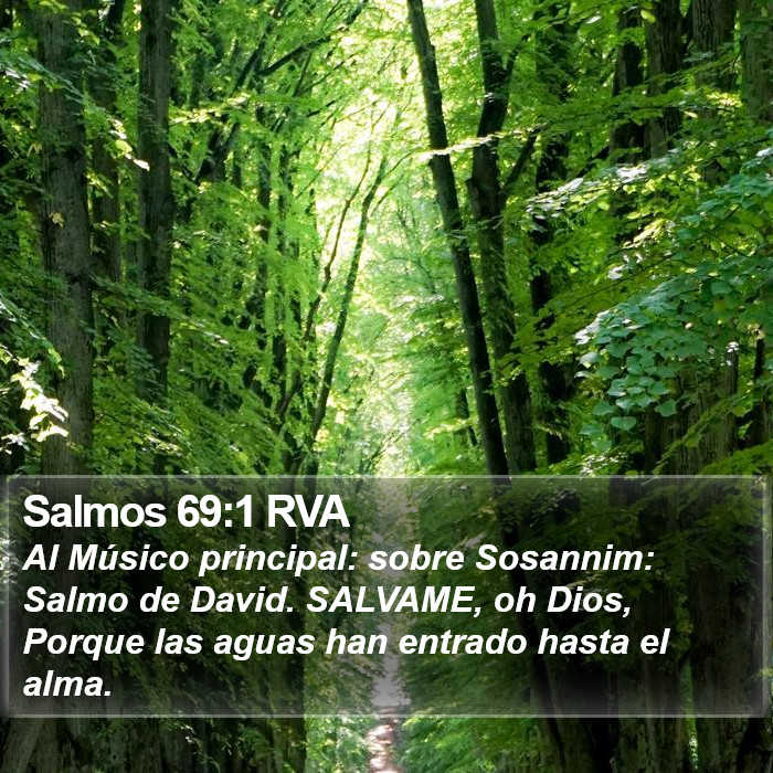 Salmos 69:1 RVA - Al Músico principal: sobre Sosannim: Salmo de